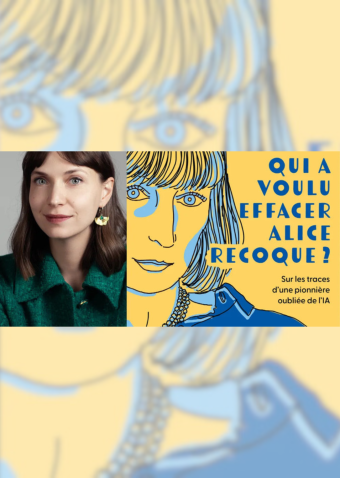 Qui a voulu effacer Alice Recoque ? Sur les traces d'une pionnière ...